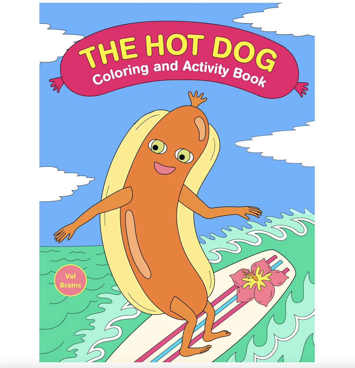 The Hot Dog Coloring and Activity Book – World of Mirth