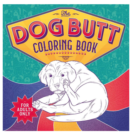 The Dog Butt Coloring Book – World of Mirth
