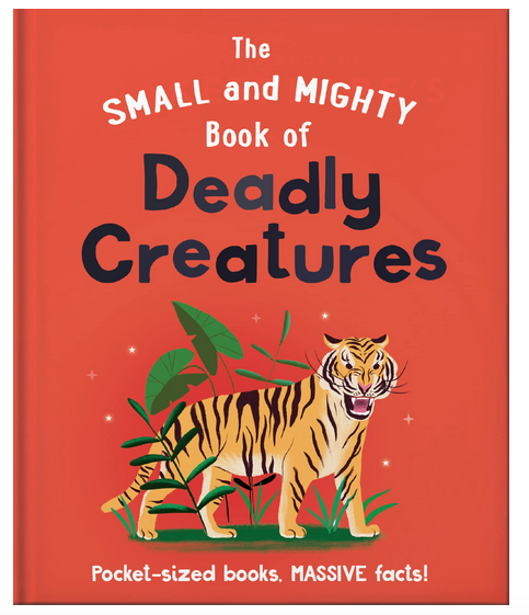 The Small and Mighty Book of Deadly Creatures – World of Mirth